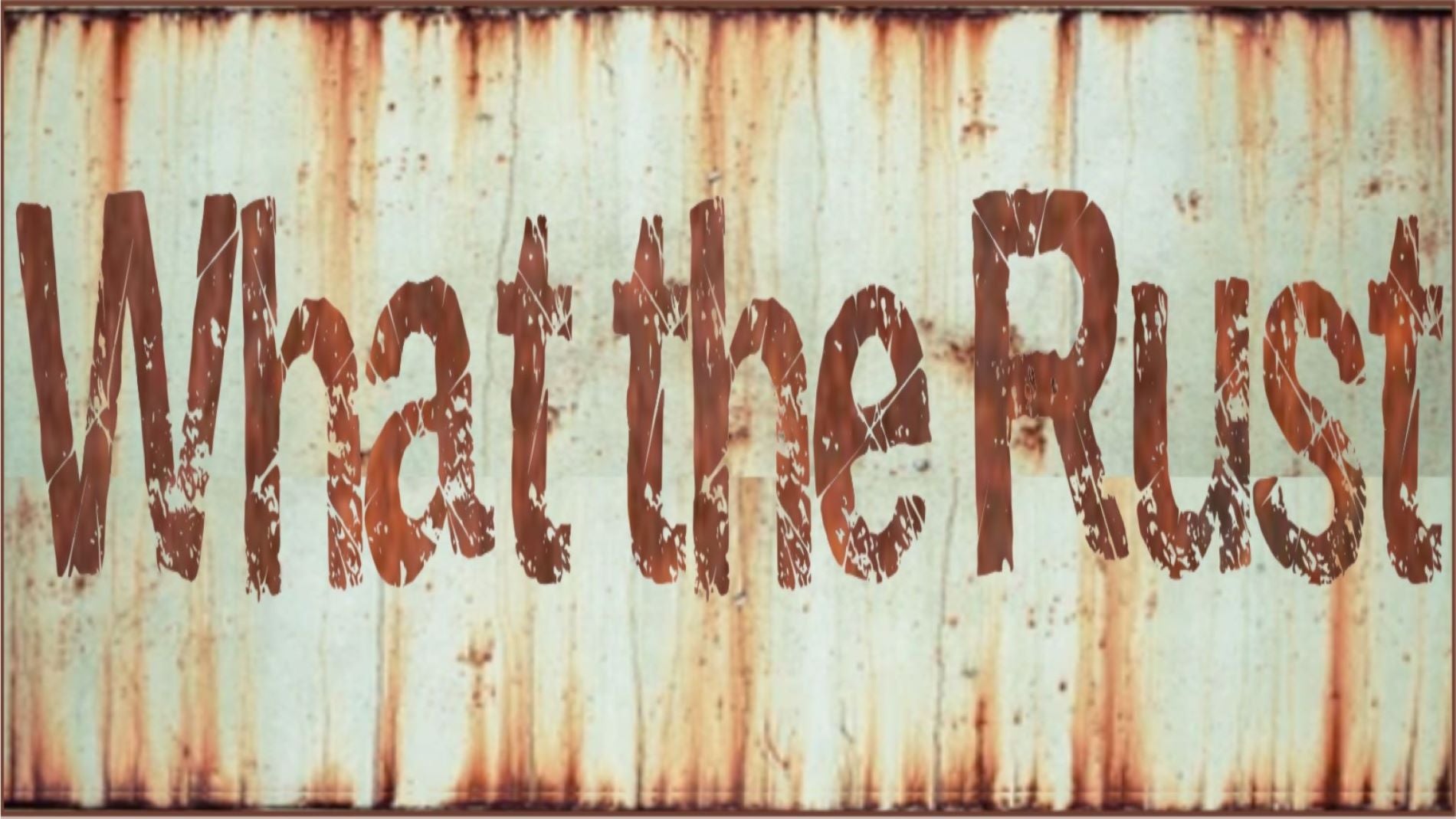 What The Rust merchandise – The What The Rust store!